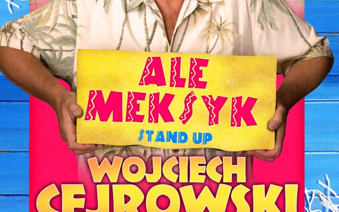 Wojciech Cejrowski Stand Up Comedy Kino Zorza 21 Września